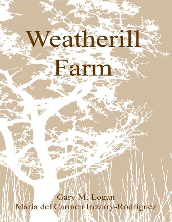 Weatherill Farm (ebook), Gary Logan | 9781387768318 | Boeken | bol