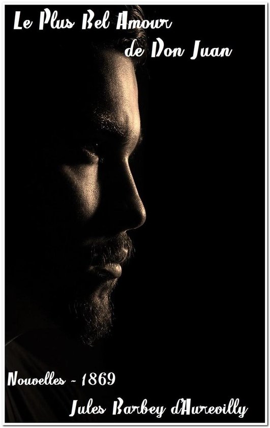 Oeuvres de Jules Barbey d'Aurevilly - Le Plus Bel Amour de Don Juan (ebook), Juless... | bol.com