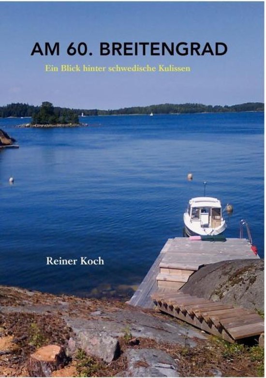 Am 60. Breitengrad, Reiner Koch | 9783842300699 | Boeken | bol