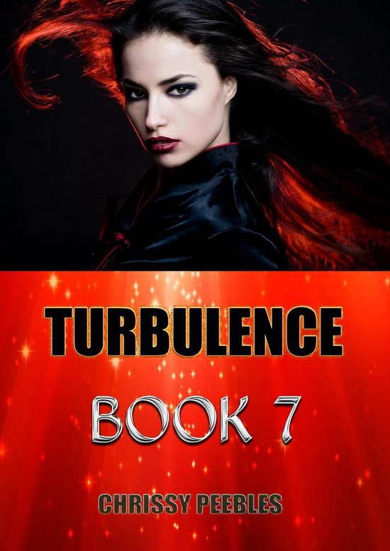 Turbulence - Book 7 (ebook), Chrissy Peebles | 9781497704015 | Boeken ...