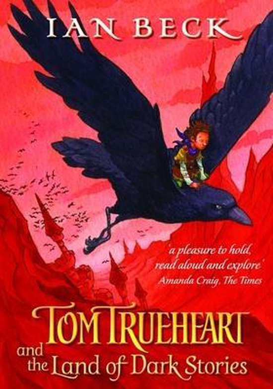 Tom Trueheart and the Land of Dark Stories, Ian Beck | 9780192792136 ...