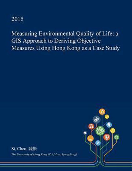 Measuring Environmental Quality of Life, Si Chen | 9781361032787 ...
