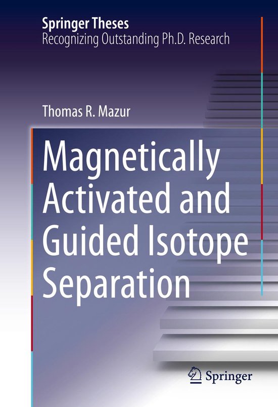 Springer Theses - Magnetically Activated and Guided Isotope Separation ...