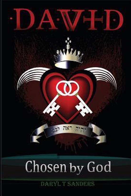 David Chosen by God, Daryl T Sanders | 9781463730079 | Boeken | bol.com