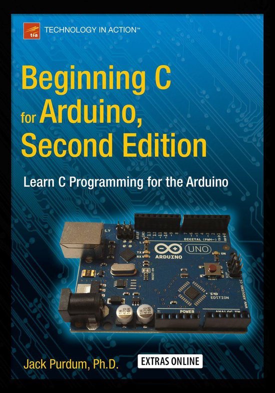 Beginning C for Arduino, Second Edition (ebook), Jack Purdum | 9781484209400 | Boeken | bol