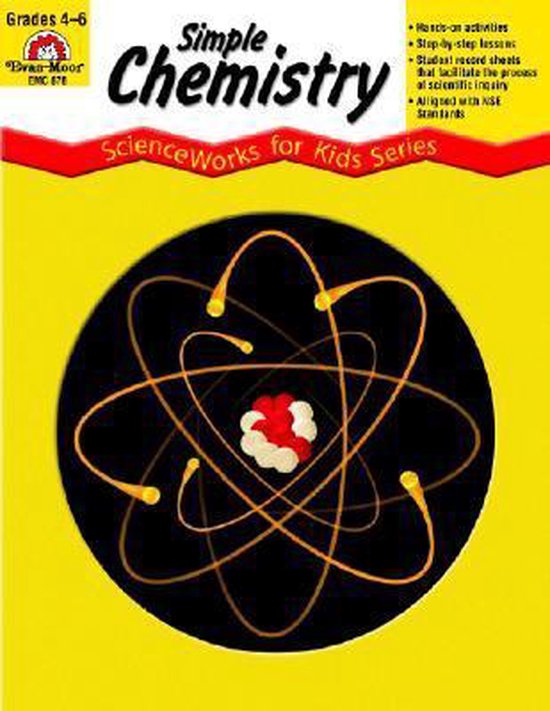 Simple Chemistry - Scienceworks for Kids | 9781557998347 | Rose ...