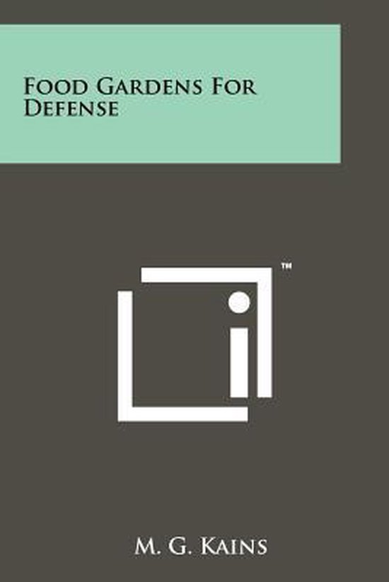 Food Gardens for Defense, M G Kains | 9781258181833 | Boeken | bol.com