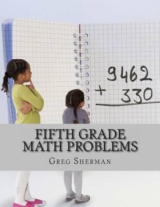 Fifth Grade Math Problems, Greg Sherman | 9781492233824 | Boeken | bol.com