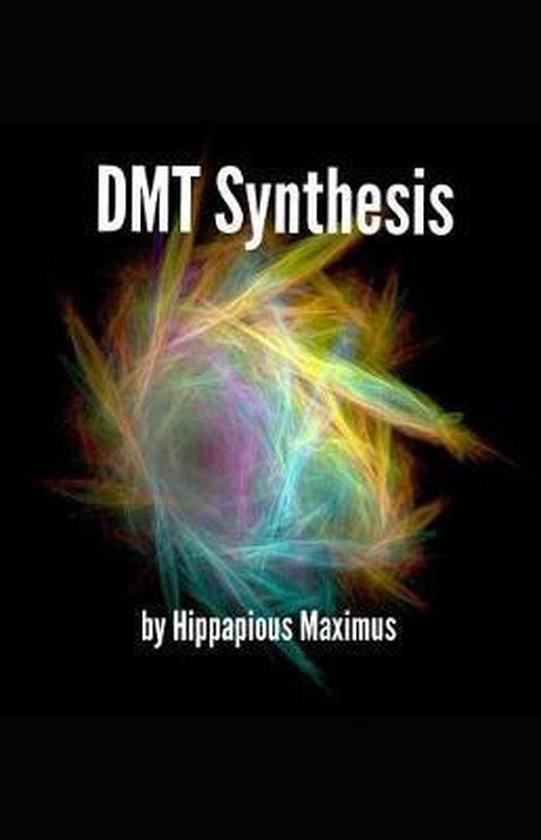 Dmt Synthesis | 9781726702539 | Hippapious Maximus | Boeken | bol.com
