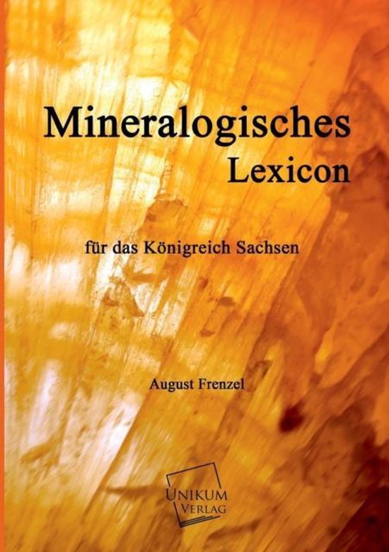 Mineralogisches Lexicon | 9783845701745 | August Frenzel | Boeken | bol.com