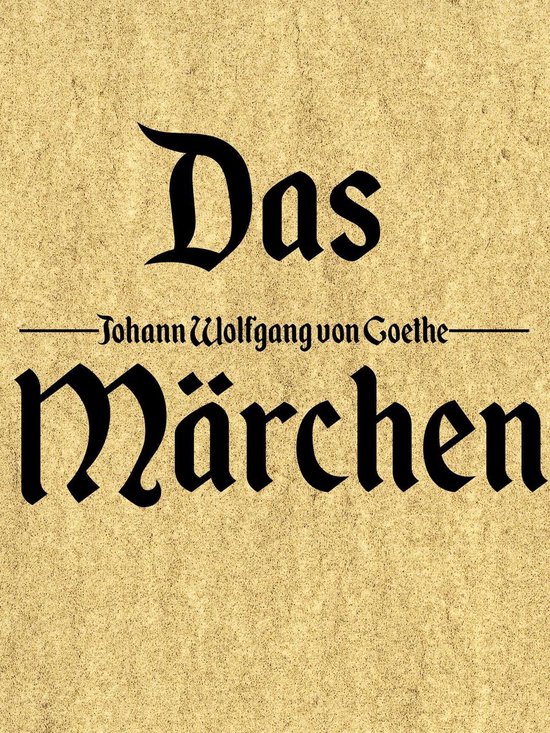 Das Märchen (ebook), Johann Wolfgang von Goethe | 9783748117360 ...