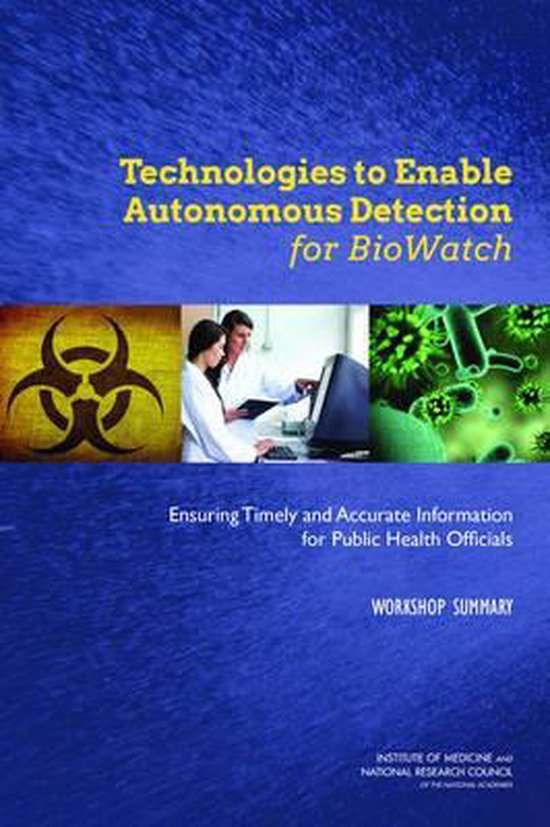 Technologies to Enable Autonomous Detection for BioWatch: Ensuring ...