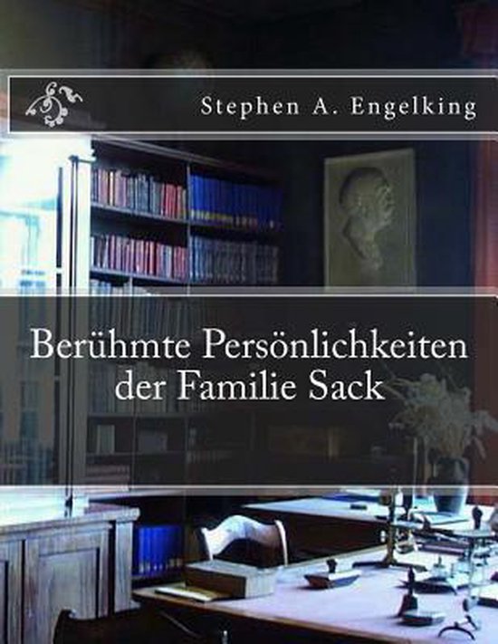 Beruehmte Pers nlichkeiten Der Familie Sack, Stephen A Engelking | 9781499317817 | Boeken | bol.com