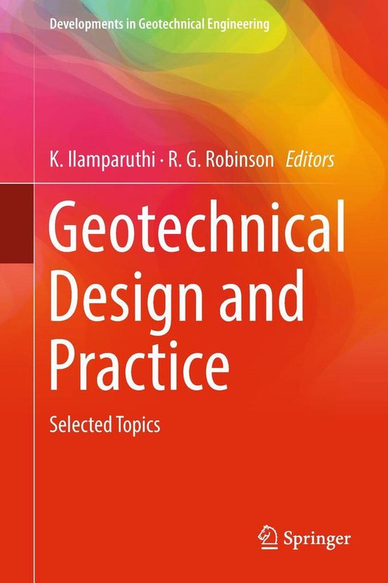 Developments in Geotechnical Engineering - Geotechnical Design and ...