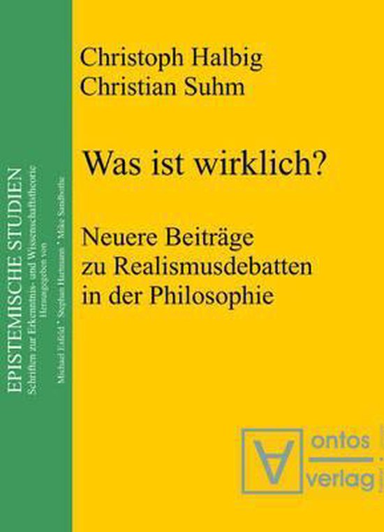 Was ist wirklich? | 9783110322774 | Christoph Halbig | Boeken | bol.com