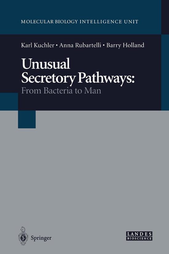 Molecular Biology Intelligence Unit - Unusual Secretory Pathways: From ...