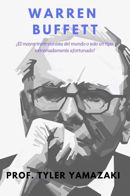Inversión para Principiantes - Warren Buffett [Libro en Español/Spanish ...