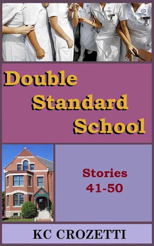 Double Standard School - Double Standard School: Stories 41 – 50 (ebook ...