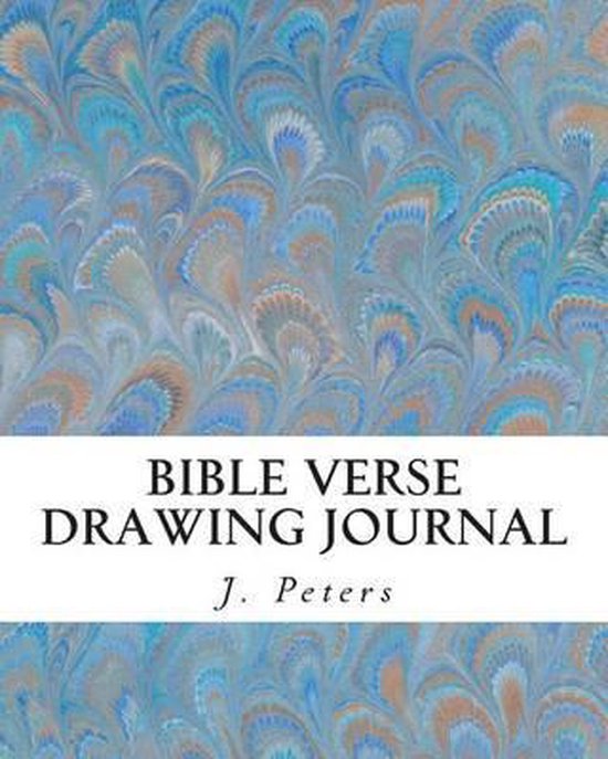 Bible Verse Drawing Journal | 9781492815945 | J Peters | Boeken | bol