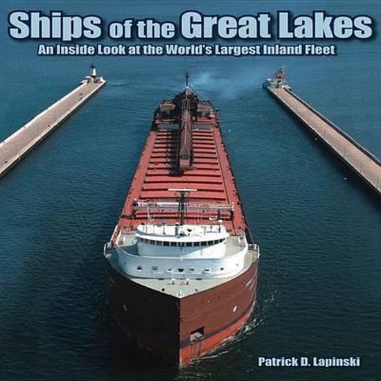 Ships of the Great Lakes, Patrick Lapinski | 9781583882801 | Boeken ...