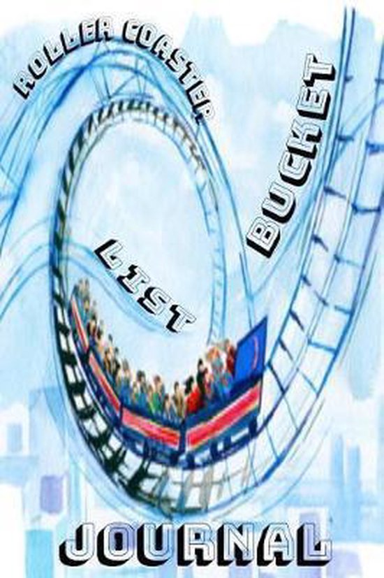 Roller Coaster Bucket List Journal, Rollercoaster Rider | 9781073703043 ...