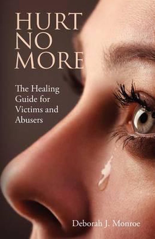 Hurt No More | 9781627466547 | Deborah J Monroe | Boeken | bol.com