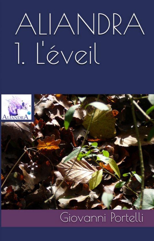 Aliandra 1. L'éveil (ebook), Giovanni Portelli | 1230001855265 | Boeken ...