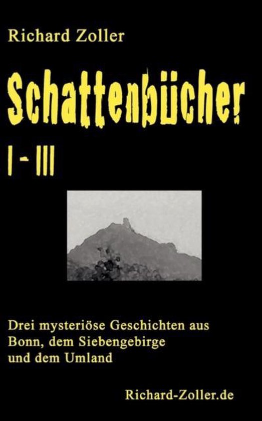 Schattenbcher I-III, Richard Zoller | 9783833498282 | Boeken | bol.com