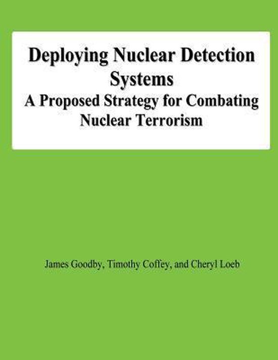 Deploying Nuclear Detection Systems, James Goodby | 9781478147534 ...