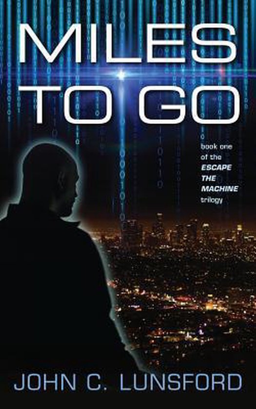 Miles to Go, John C Lunsford | 9780989531023 | Boeken | bol.com