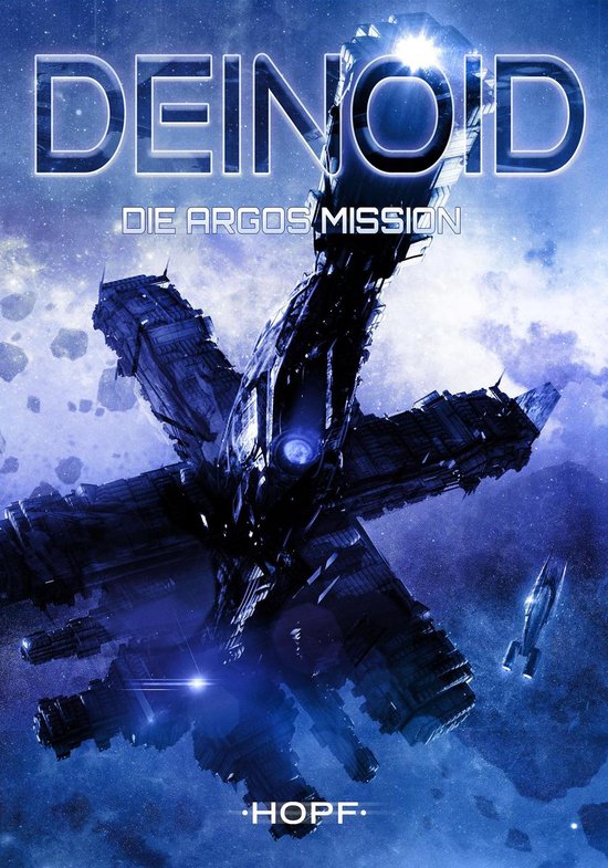 Deinoid 2 - Deinoid 2: Die Argos-Mission (ebook), Ben Ryker ...