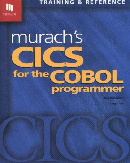 Murach's Cics for the Cobol Programmer | 9781890774097 | Raul Menendez | Boeken | bol.com