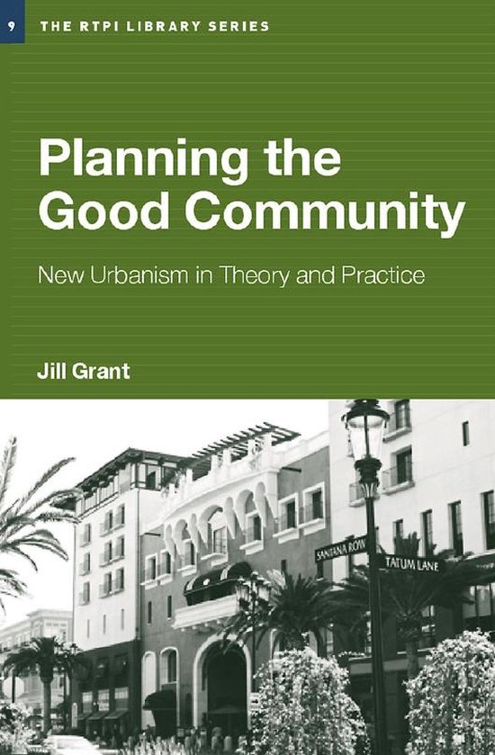RTPI Library Series - Planning the Good Community (ebook), Jill Grant ...