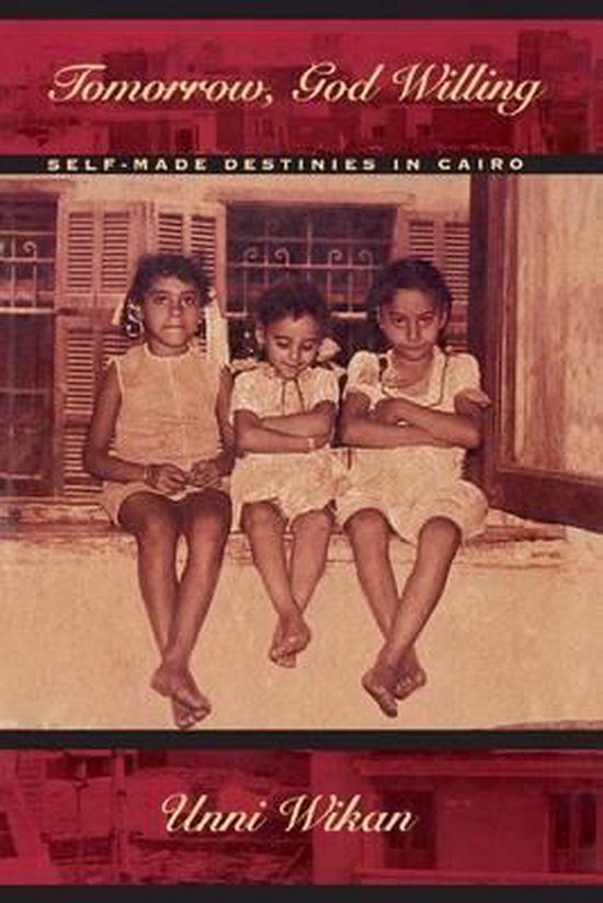 Tomorrow, God Willing | 9780226898353 | Unni Wikan | Boeken | bol.com