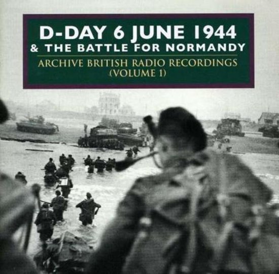 D-Day 6 June 1944 & The Battle For, various artists | Muziek | bol
