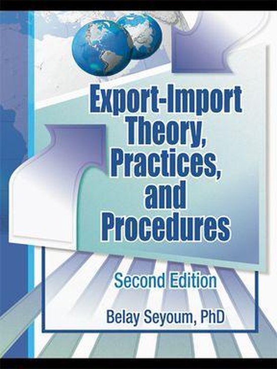 Export-Import Theory, Practices, and Procedures (ebook), Belay Seyoum | 9781135696023... | bol.com