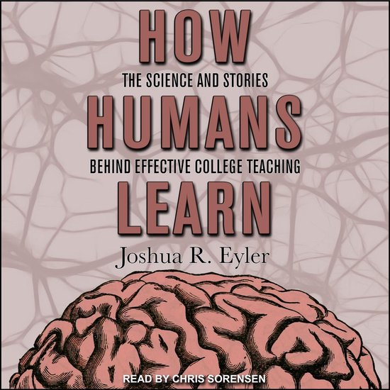 How Humans Learn, Joshua Eyler | 9781515947585 | Boeken | bol.com