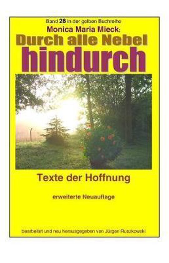 Durch alle Nebel hindurch - Texte der Hoffnung - erweiterte Neuauflage ...