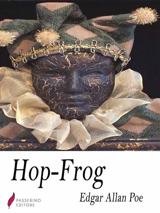 Hop-Frog (ebook), Edgar Allan Poe | 9788834183441 | Boeken | bol