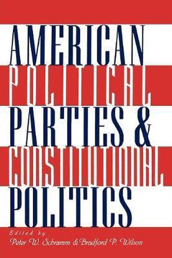 American Political Parties & | 9780847678204 | Peter W. Schramm ...