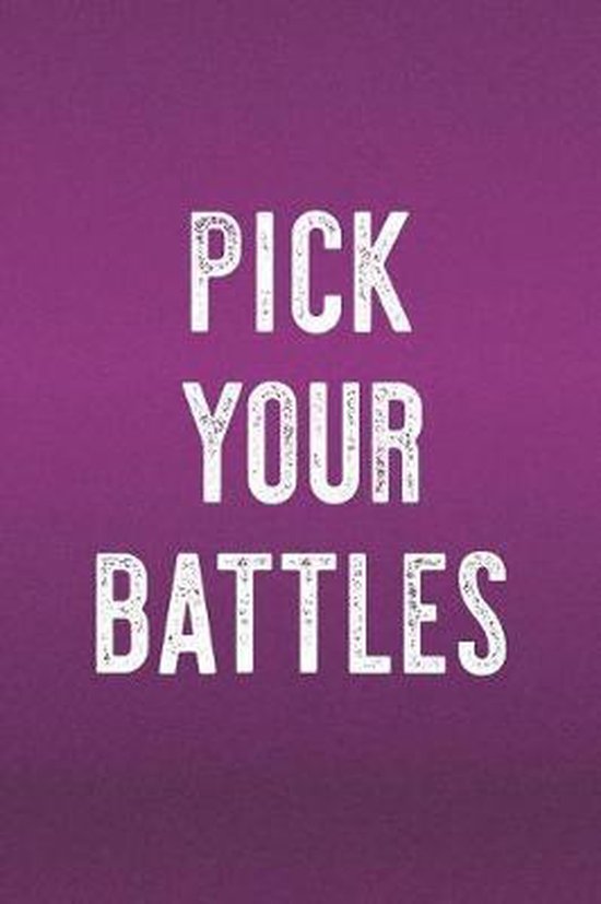 Pick Your Battles, Day Writing Journals | 9781075198656 | Boeken | bol