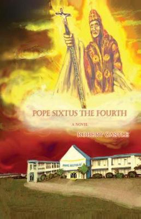 Pope Sixtus the Fourth, Robert Castle | 9781500783358 | Boeken | bol