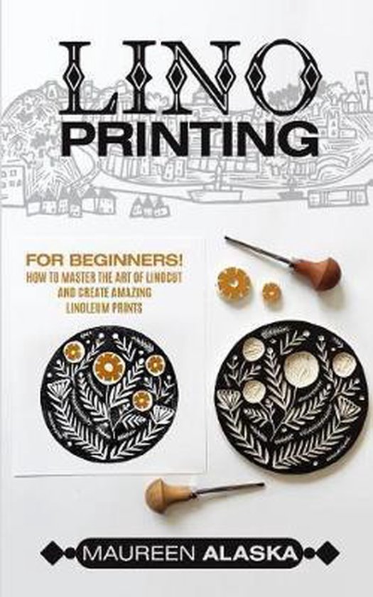 Lino Printing, Maureen Alaska | 9781727632071 | Boeken | bol