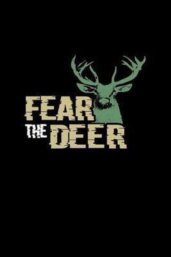Fear The Deer, Gcjournals Hunting Journals | 9781076511607 | Boeken ...