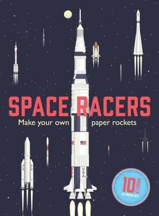 Space Racers: Make Your Own Paper Rockets, Isabel Thomas ...