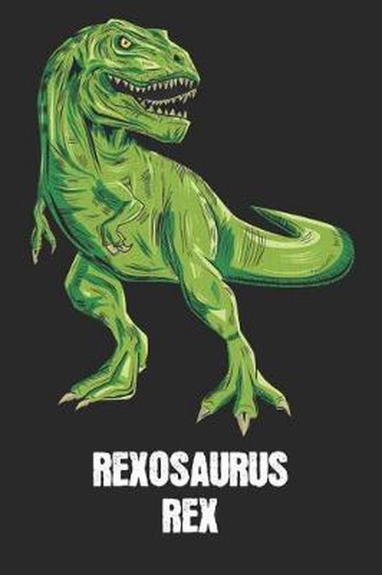 Rexosaurus Rex, Yourdinonotes Publishing | 9781072759898 | Boeken | bol.com