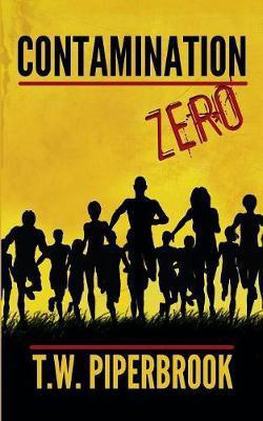 Contamination Book Zero, T W Piperbrook | 9781514133965 | Boeken | bol.com