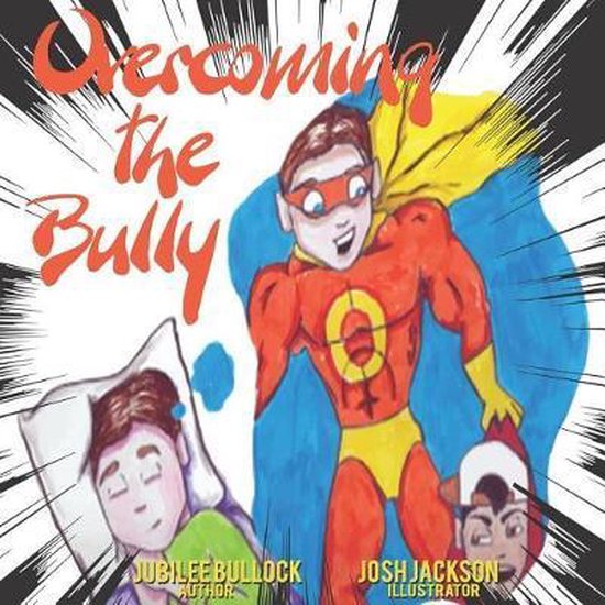 Overcoming The Bully, Jubilee Bullock | 9781072257325 | Boeken | bol