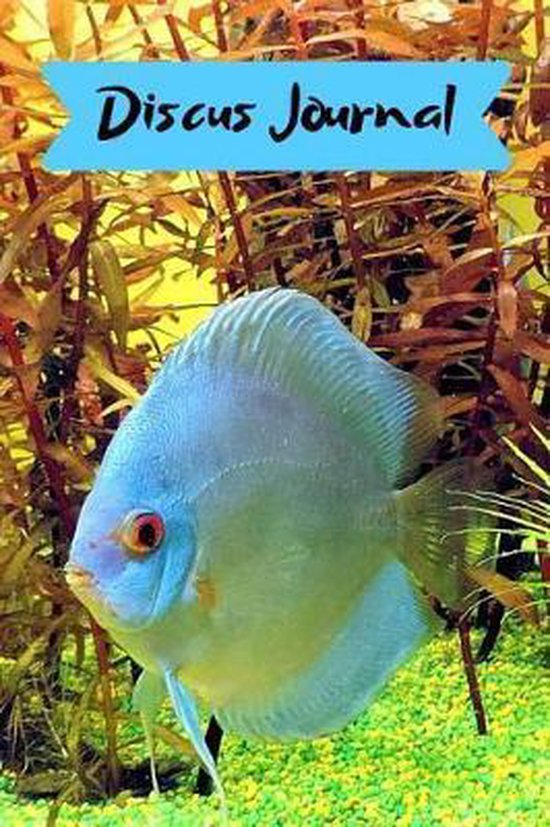 Discus Journal, Fishcraze Books | 9781074420253 | Boeken | bol.com