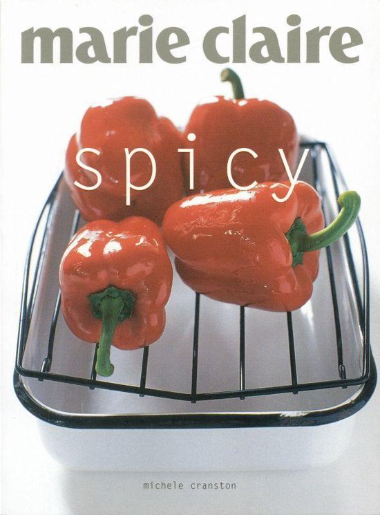 Marie Claire Spicy, Michele Cranston | 9789085742098 | Boeken | bol.com